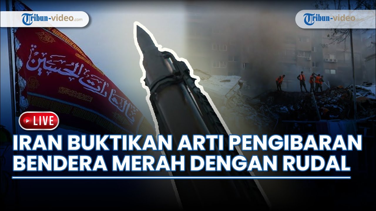 Iran Buktikan Arti Pengibaran Bendera Merah, Ledakkan Target Vital ...