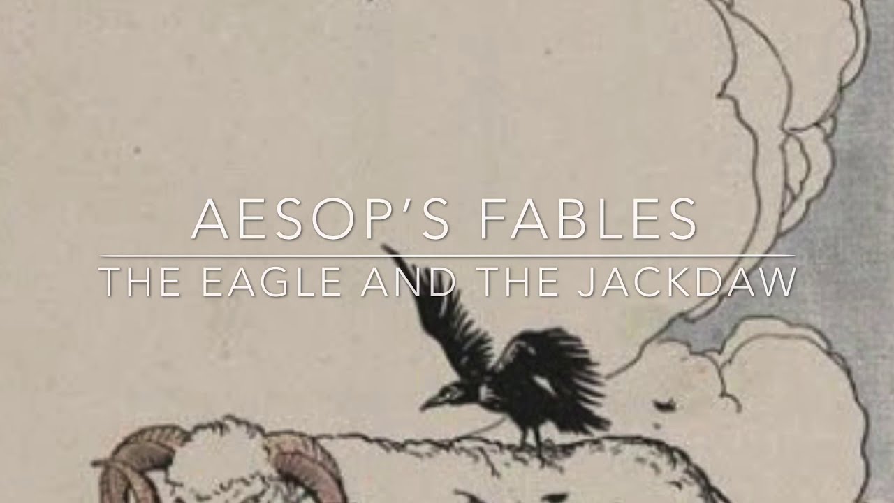 Aesop’s Fables The Eagle and the Jackdaw