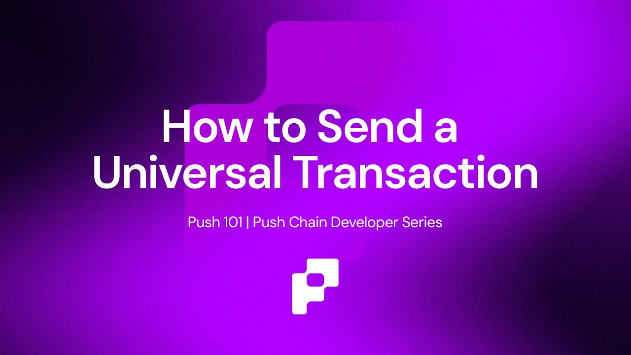 How to Send a Universal Transaction | Push Wallet + UI Kit SDK Tutorial