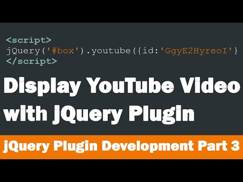Learn Display YouTube Video with jQuery Plugin | jQuery Plugin Development Part 3 - Mind Luster