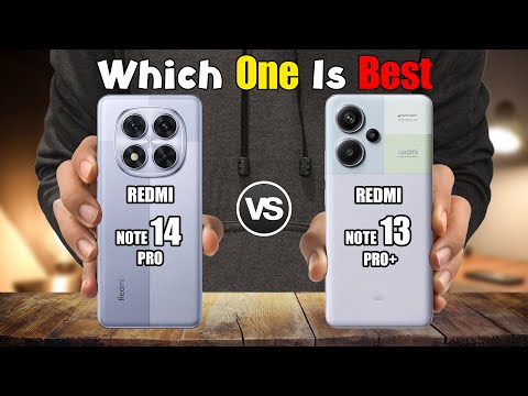 REDMI NOTE 14 PRO vs REDMI NOTE 13 PRO+