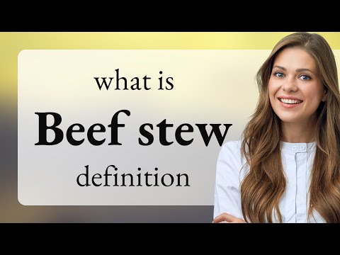 Beef stew — what is BEEF STEW meaning