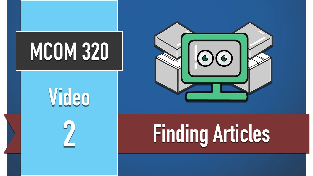 Finding Articles - MCOM 320