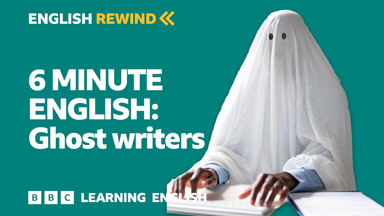 English Rewind - 6 Minute English: Ghost writers