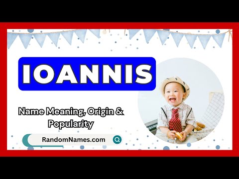 Ioannis - Baby Boy Name Meaning, Origin & Popularity - RandomNames.com