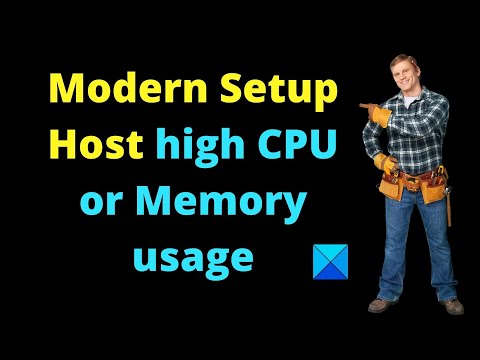 Modern Setup Host high CPU or Memory usage on Windows 11/10