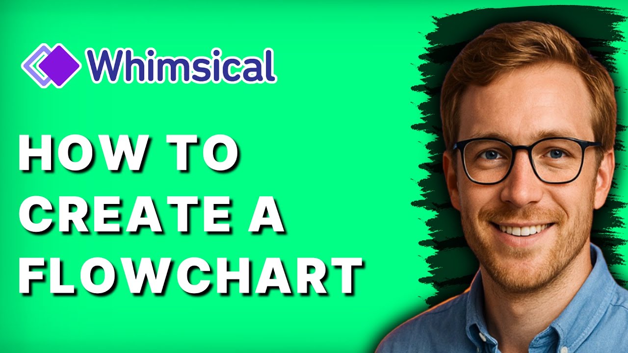 How to Create a Flowchart in Whimsical [2026 Full Guide]