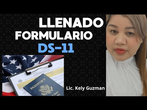 Aprende a llenar el Formulario DS 11 para tu pasaporte