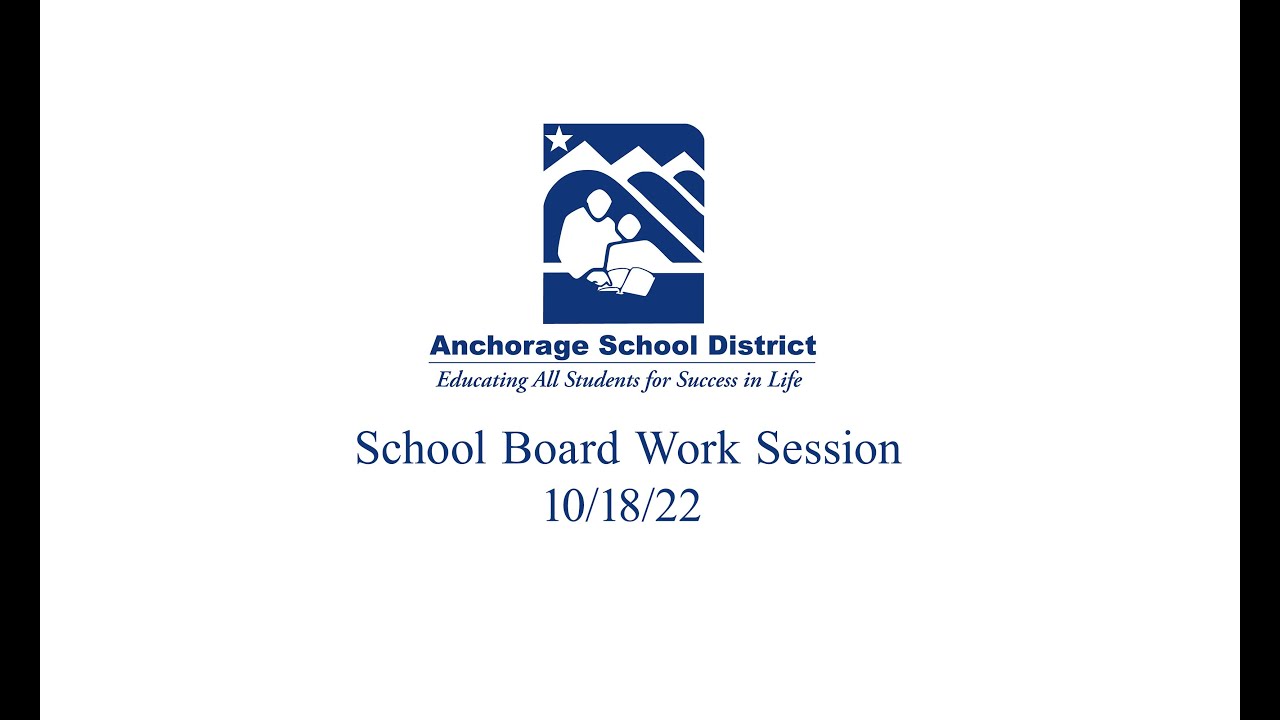 ASD School Board Work Session 10-18-22