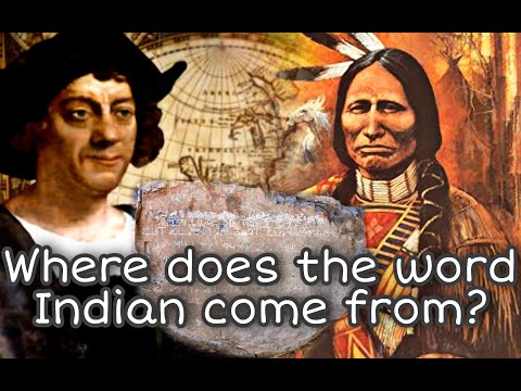 Where does the word INDIAN come from? (In referring to the Native Americans)