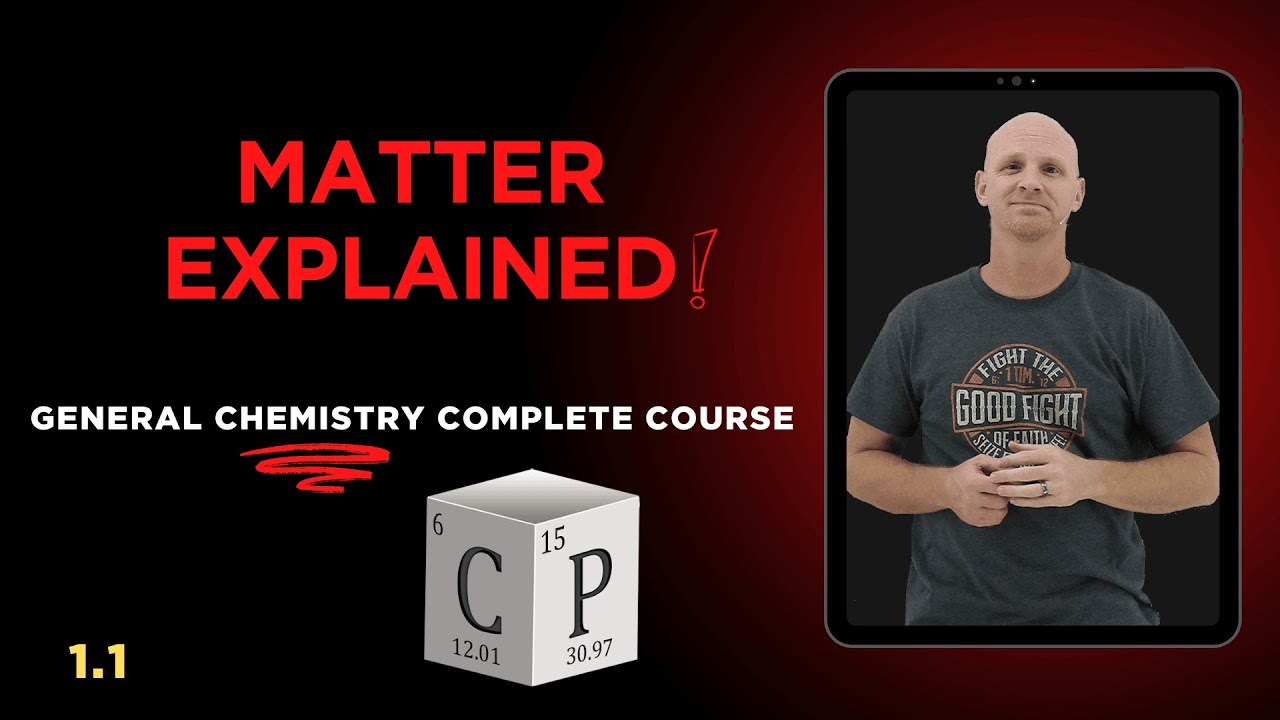 Understanding Matter: The Foundation of General Chemistry | Galaxy.ai