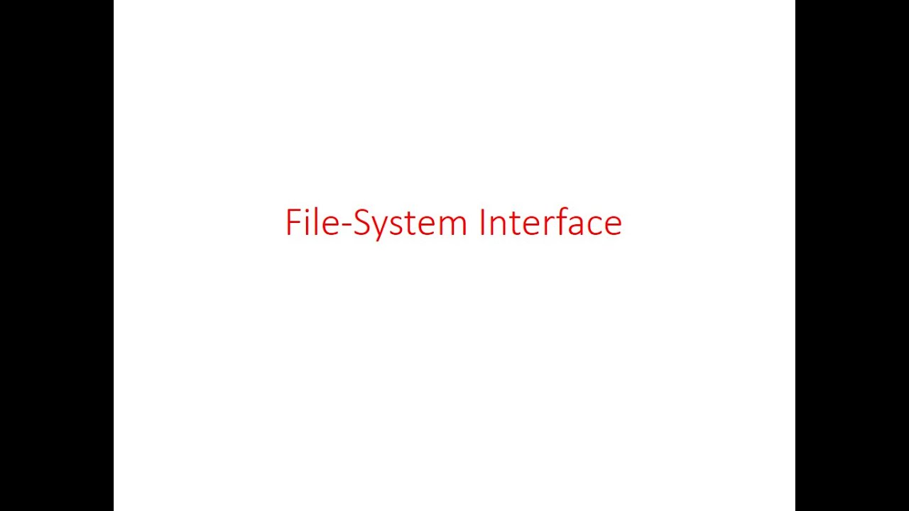 File System Interface - Part1