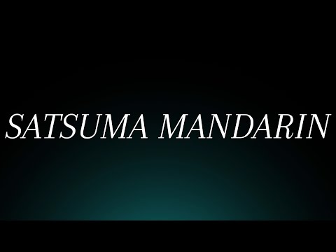 Learn How to Pronounce 'Satsuma Mandarin'! Correctly (Fruit Pronunciation)