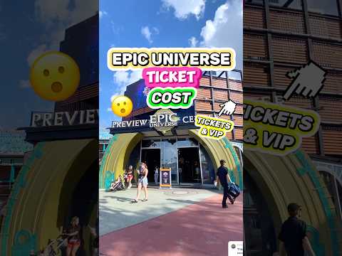 Epic Universe Ticket & VIP Cost! ๐ต๐ข(New Universal Park Admission Details)