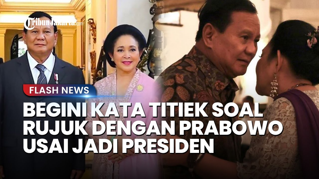 Disinggung Bakal Rujuk! Titiek Soeharto Beri Respons Tak Terduga ... Disinggung Bakal Rujuk! Titiek Soeharto Beri Respons Tak Terduga ...