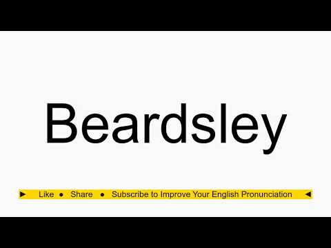 How to pronounce Beardsley