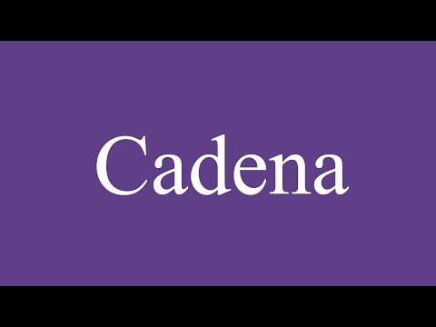 How To Pronounce ''Cadena'' (String) Correctly in Spanish