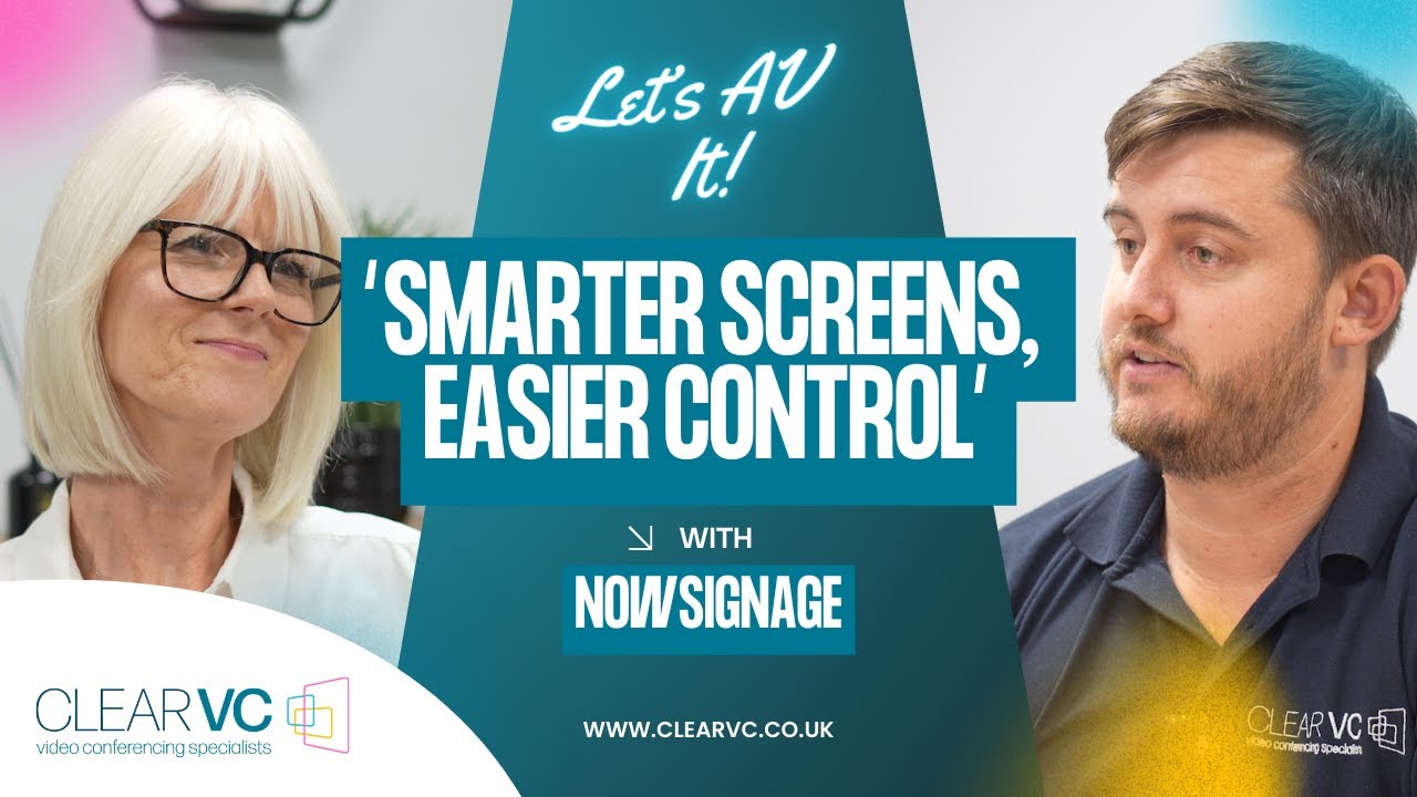 ClearVC Podcast x NowSignage, How Smart Digital Signage Transforms Workplace Communication