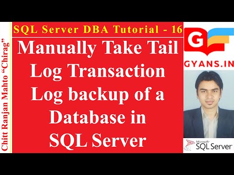 SQL Server DBA Tutorial 16 - Manually Take Tail Log Transaction Log backup of a Database in SQL Serv