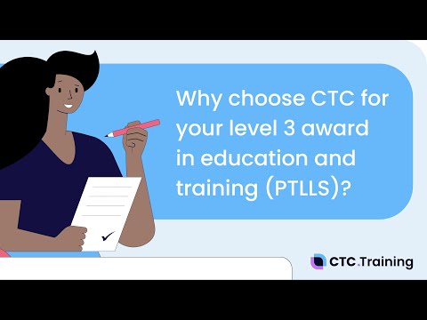 Why choose CTC for your level 3 award in education and training (PTLLS) ?