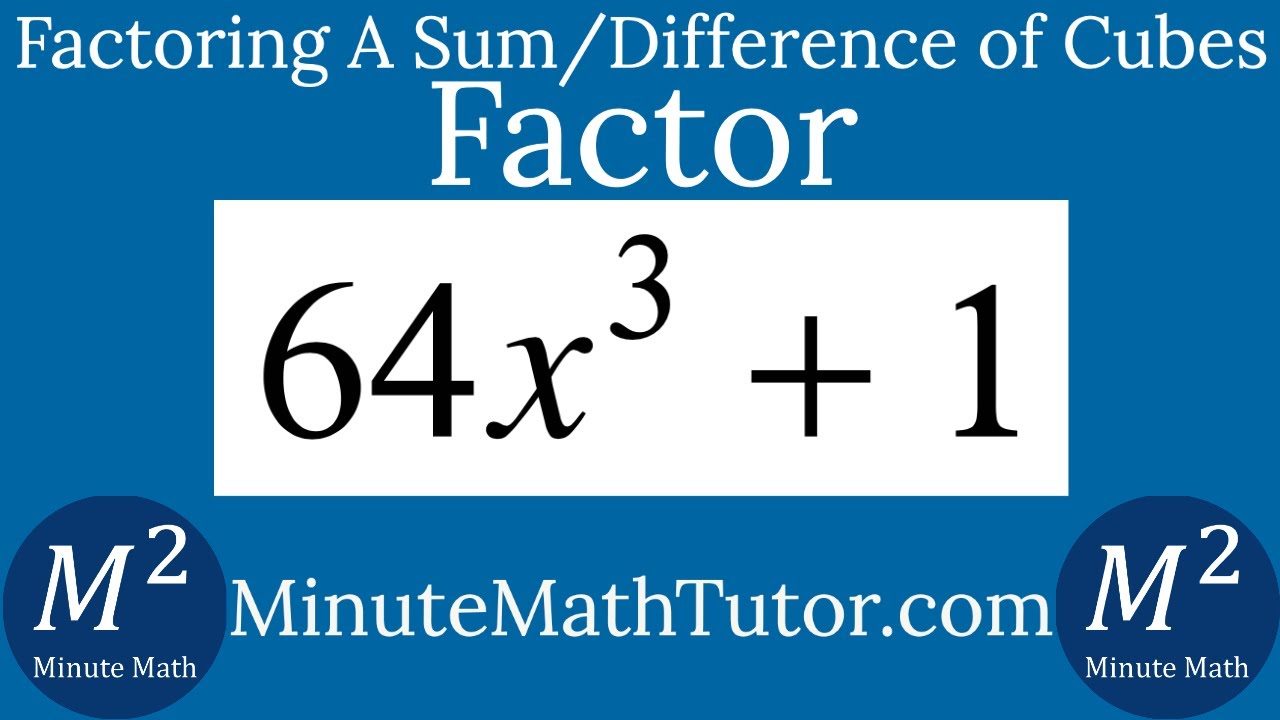 Factor Completely 64x^3+1