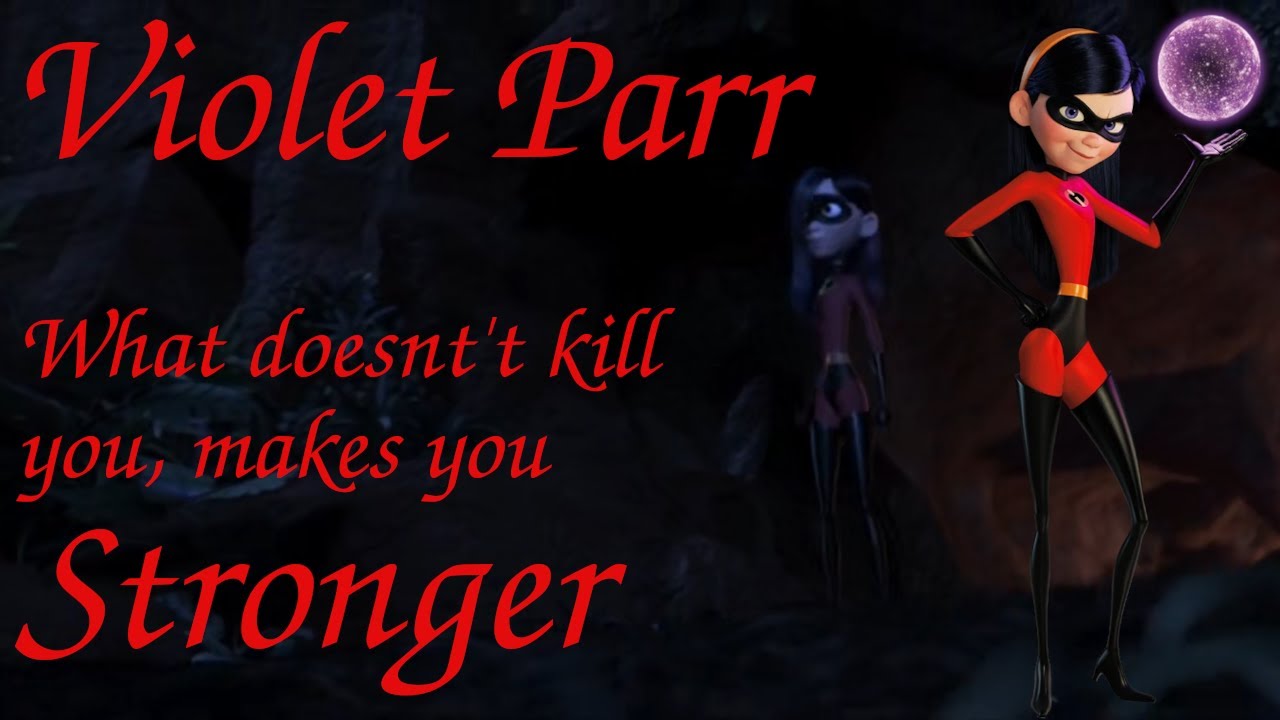 Violet Parr Tribute - Stronger