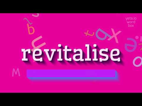 REVITALISE - HOW TO PRONOUNCE REVITALISE?
