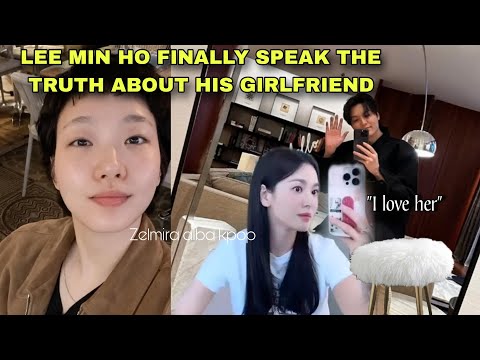5 MINUTES AGO | LEE MIN HO FINALLY SPEAK THE TRUTH ABOUT HIS GIRLFRIEND !!