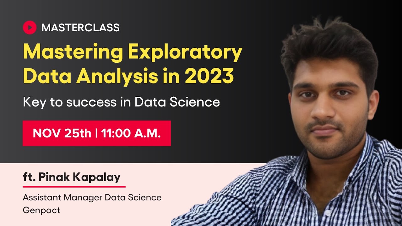 Masterclass Event Live - Mastering Exploratory Data Analysis in 2023: Key to Success in Data Science