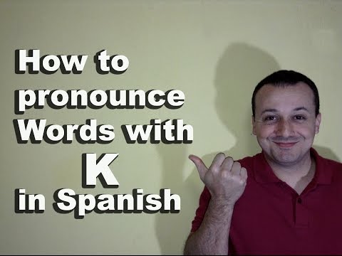 How to Pronounce K in Spanish - Spanish Pronunciation Guide FAQ's