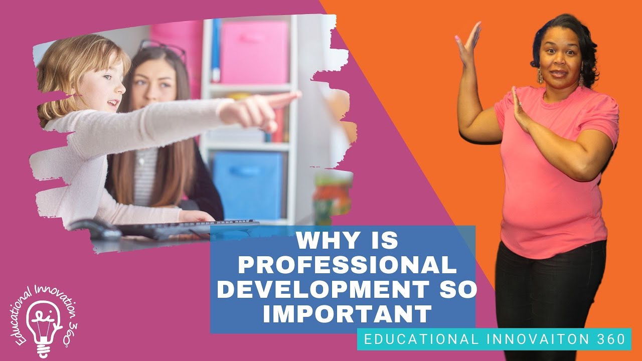 Why is Professional Development So Important?