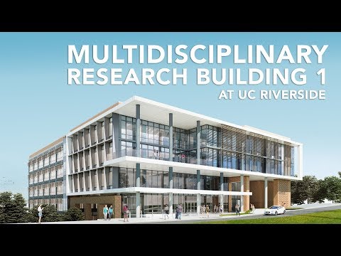 Multidisciplinary Research Building 1 at UC Riverside