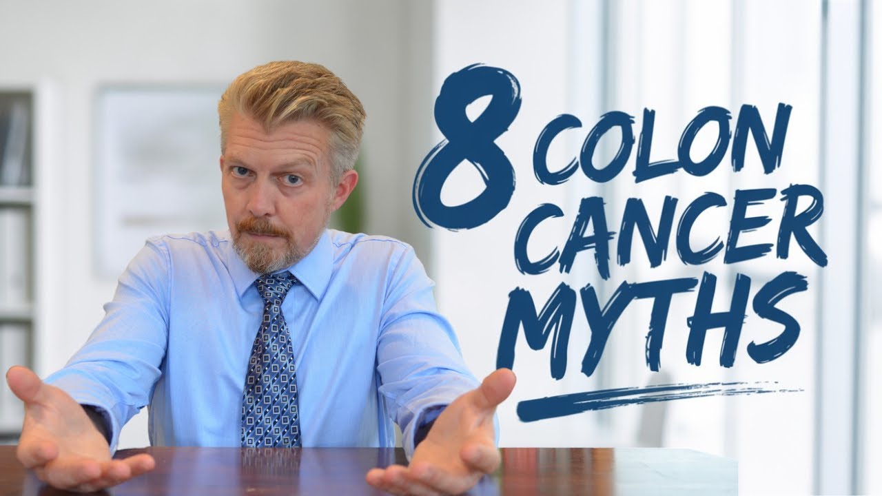 8 Myths About Colon Cancer / Colorectal Cancer | Navigating Cancer #cancertreatment