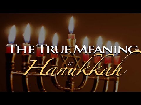 THE MEANING OF HANUKKAH