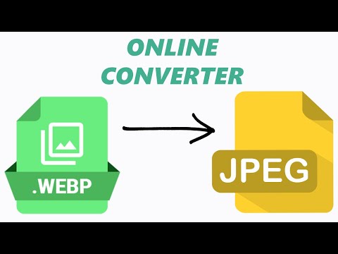 How To Convert WEBP To JPEG - Online Image Converter