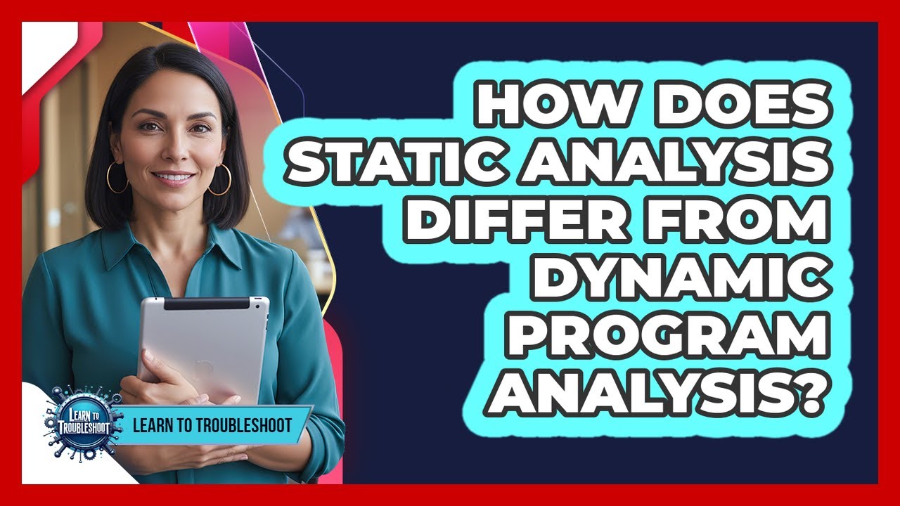 How Does Static Analysis Differ From Dynamic Program Analysis?