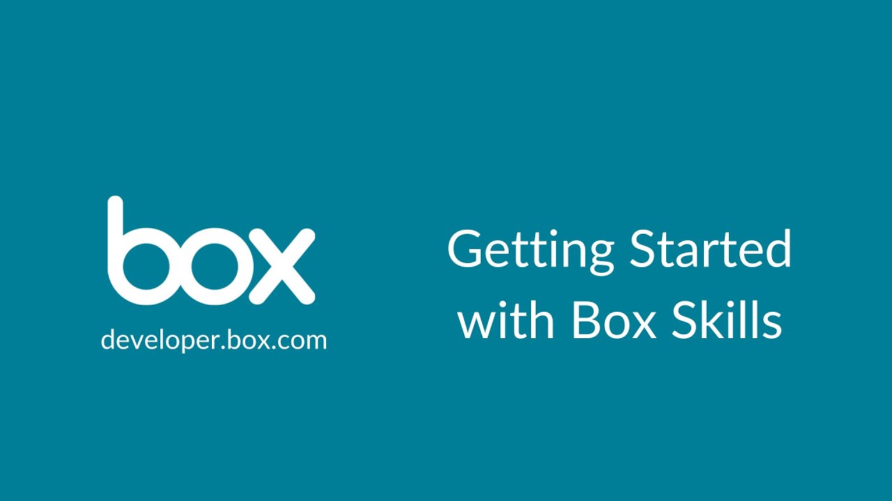 Getting Started with Box Skills