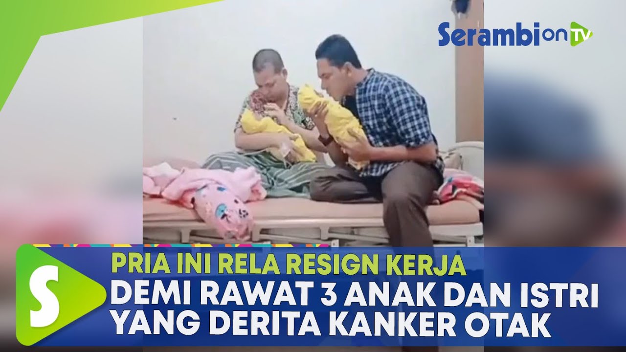 Kisah Pilu Suami di Aceh, Rela Resign Kerja Demi Rawat 3 Anak dan Istri yang Derita Kanker Otak