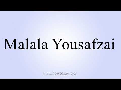 How to Say Malala Yousafzai