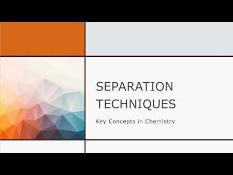 Key Concepts in Chemistry Episode 3: Separation Techniques