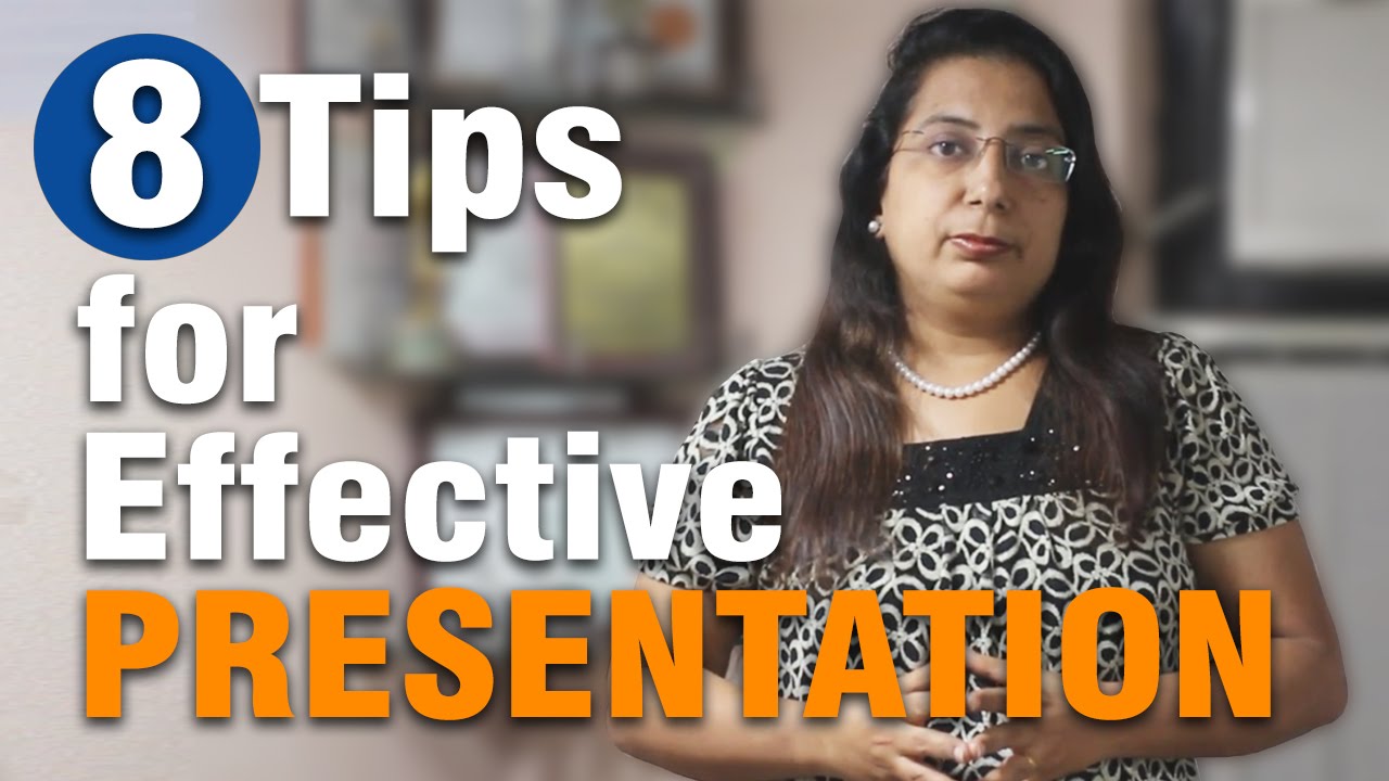 8 Tips for Effective Presentation | How to give effective presentation