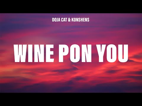 Doja Cat - Wine Pon You (Lyrics) ft. Konshens