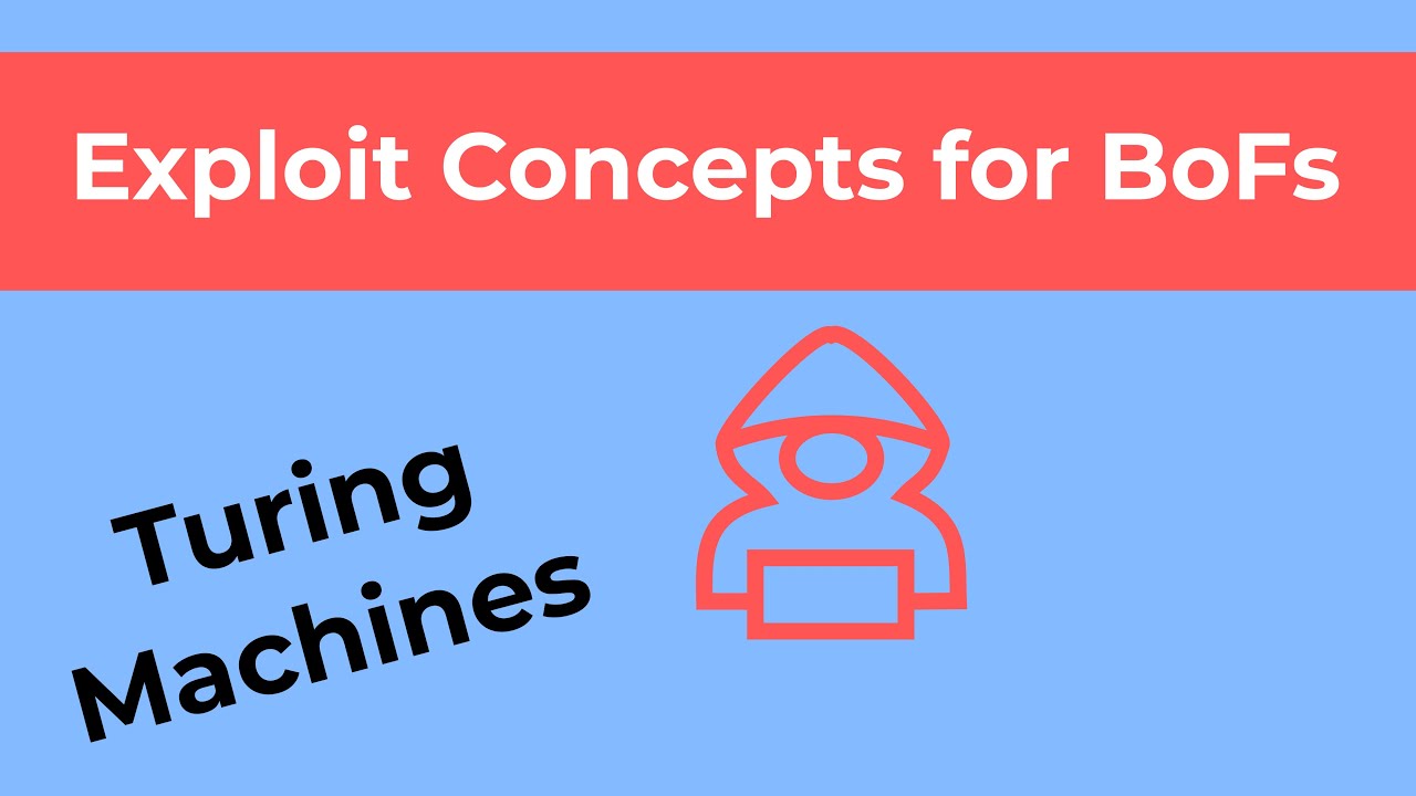 Exploit Concepts for BoFs - Turing Machines