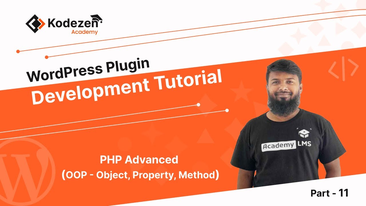 WordPress Plugin Development Tutorial | PHP Advanced (OOP - Object, Property, Method) | Part - 11
