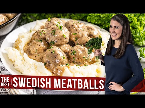 The Best Swedish Meatballs and Gravy