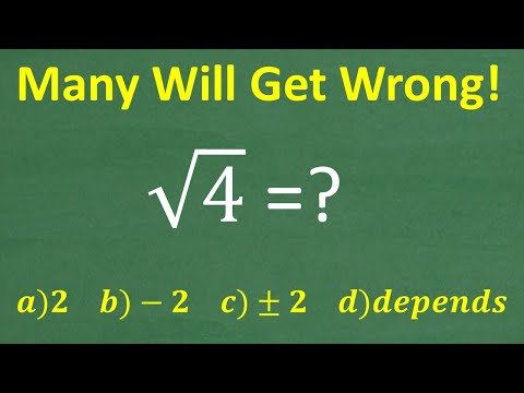 Square root of 4 =? Not so simple! A BASIC Math Concept that MANY Don’t Get!