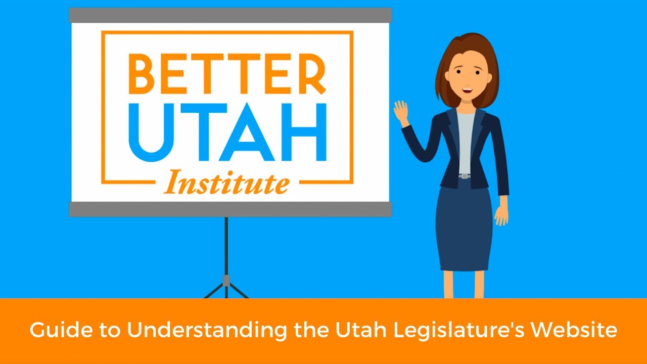 Guide to Understanding the Utah Legislature's Website