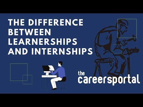 What Is The Difference Between An Internship And A Learnership | Careers Portal