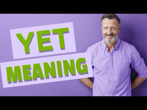 Yet | Meaning of yet