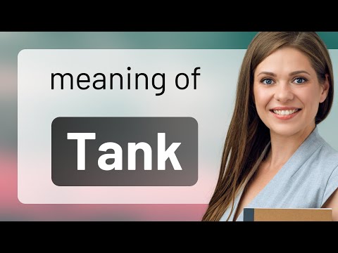 Understanding the Phrase "Tank" in English